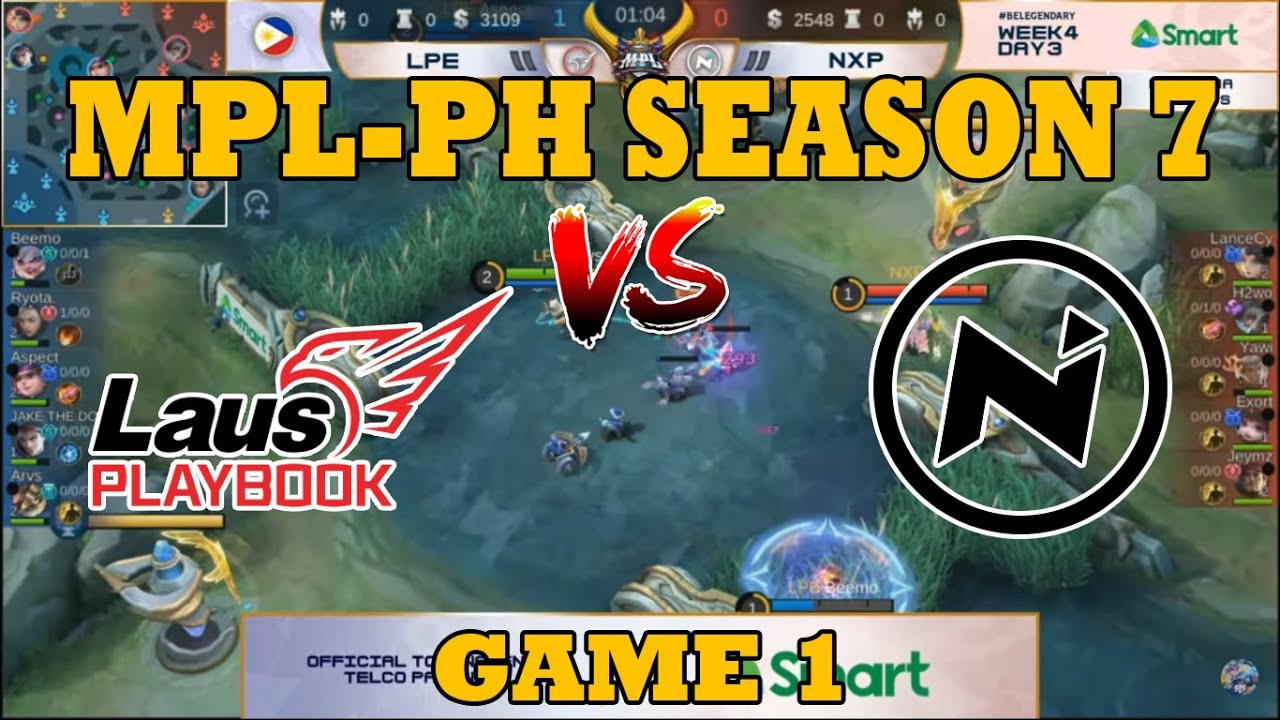LPE VS NXP GAME 1 | MPL-PH SEASON 7 LAUS PLAYBOOK VS NEXPLAY SOLID ...