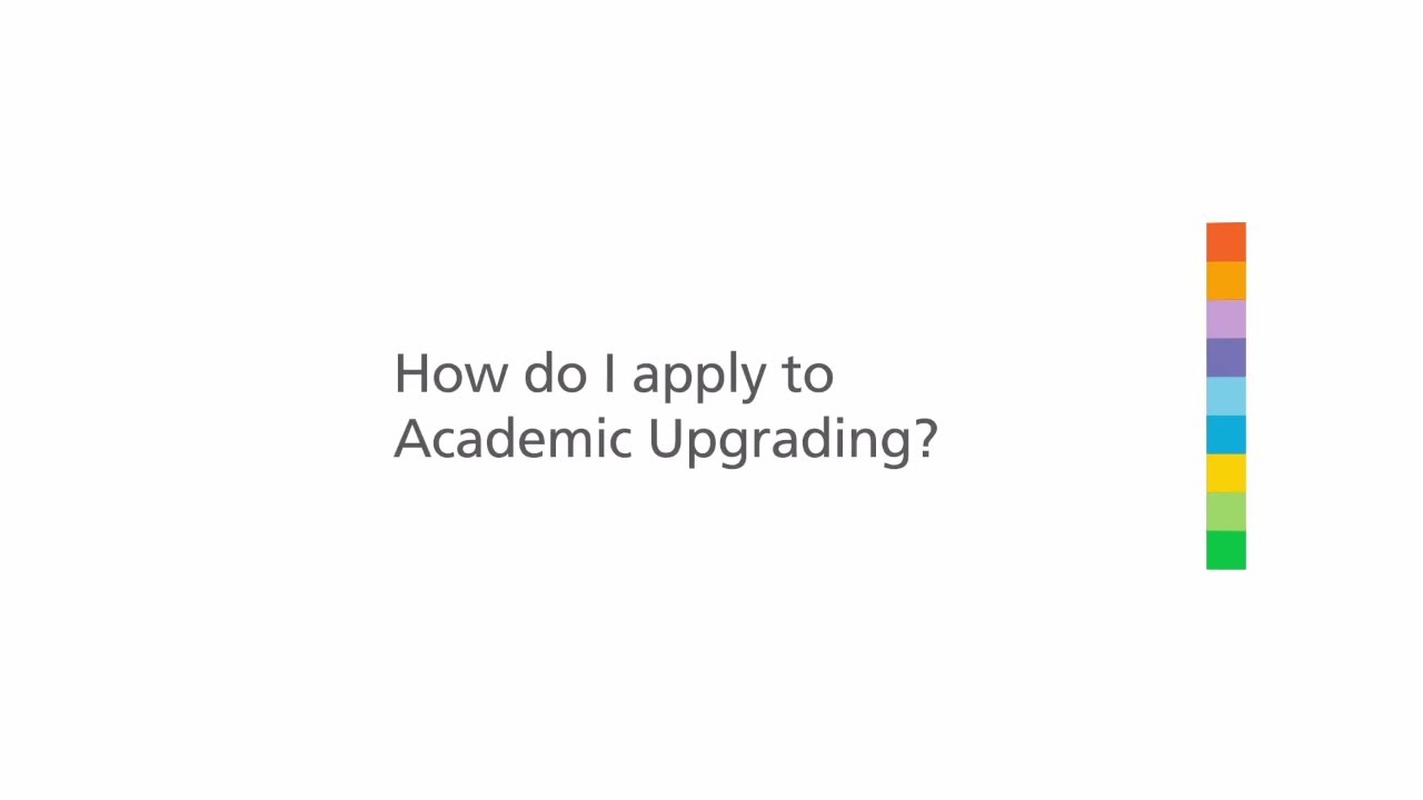 How to Apply to Academic Upgrading Program? - YouTube