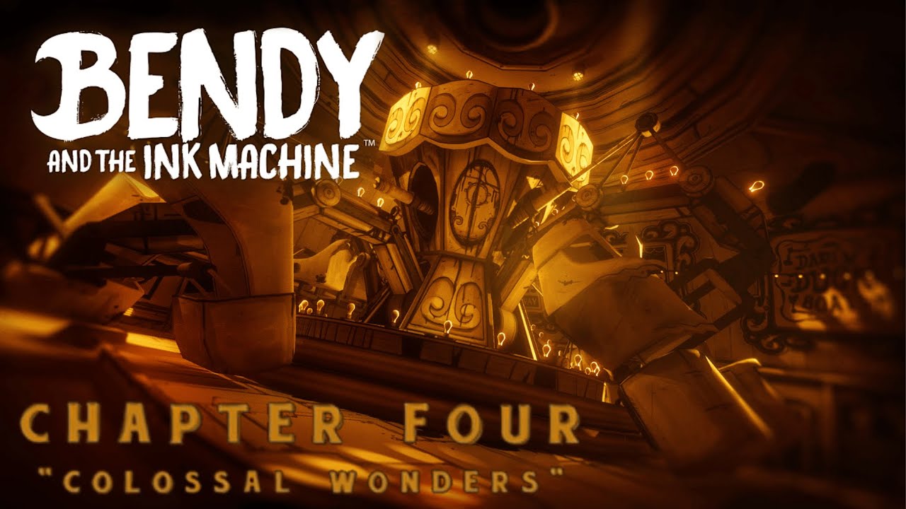 Bendy and the Ink Machine Chapter 4: Colossal Wonders - YouTube
