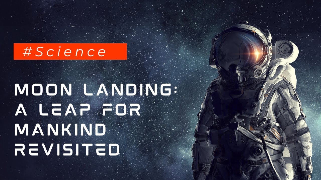 Moon Landing: A Leap for Mankind Revisited #science #astronaut # ...
