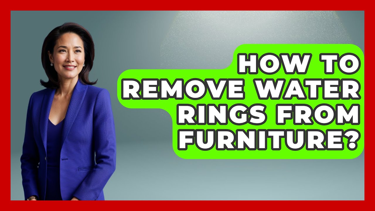 How To Remove Water Rings From Furniture? - Ultimate Life Hacks - YouTube