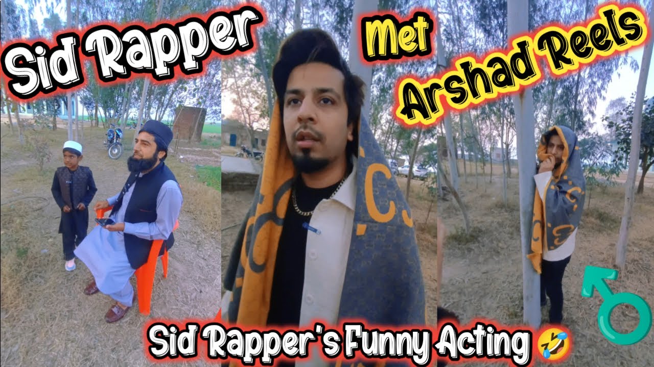 Sid Rapper Met Arshad Reels / Sid Rapper's Funny Acting 🤣 - YouTube