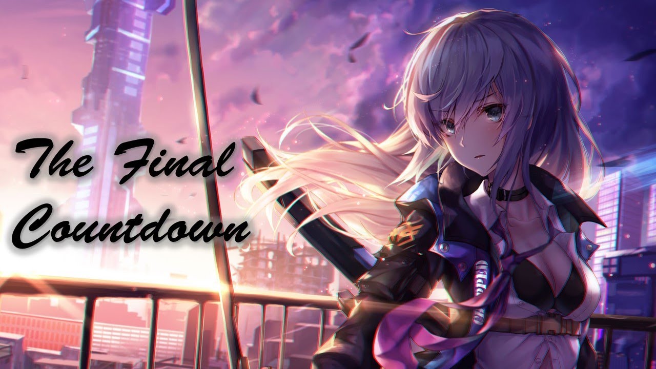 AMV Nightcore - The Final Countdown (Lyric) - YouTube