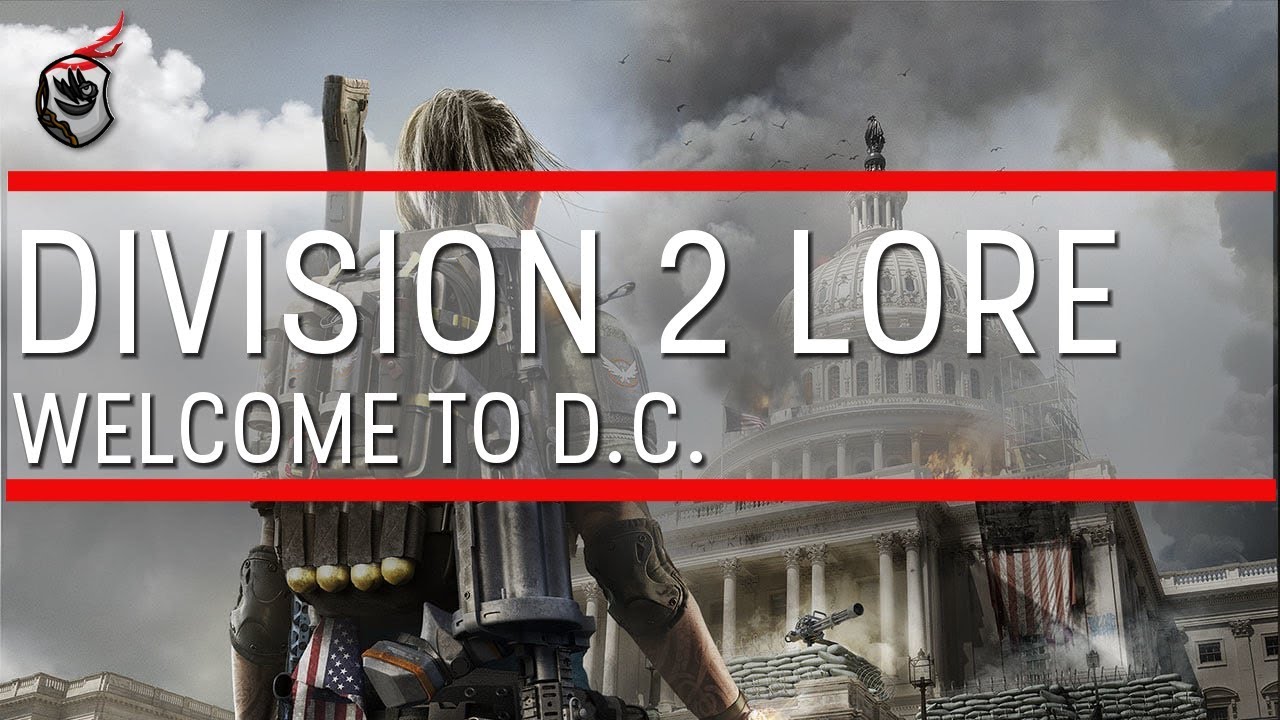 Division 2 Lore: Welcome to D.C. - YouTube