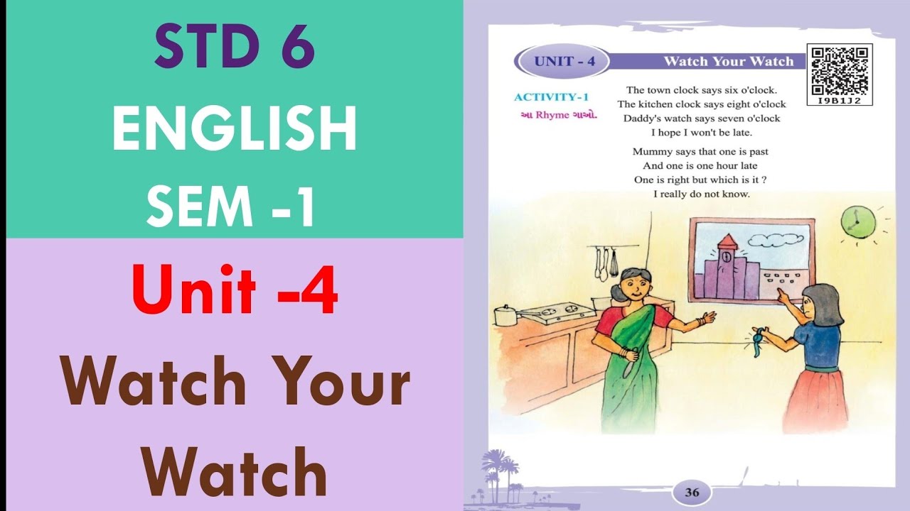 STD 6 || ENGLISH || UNIT 4 || WATCH YOUR WATCH - YouTube
