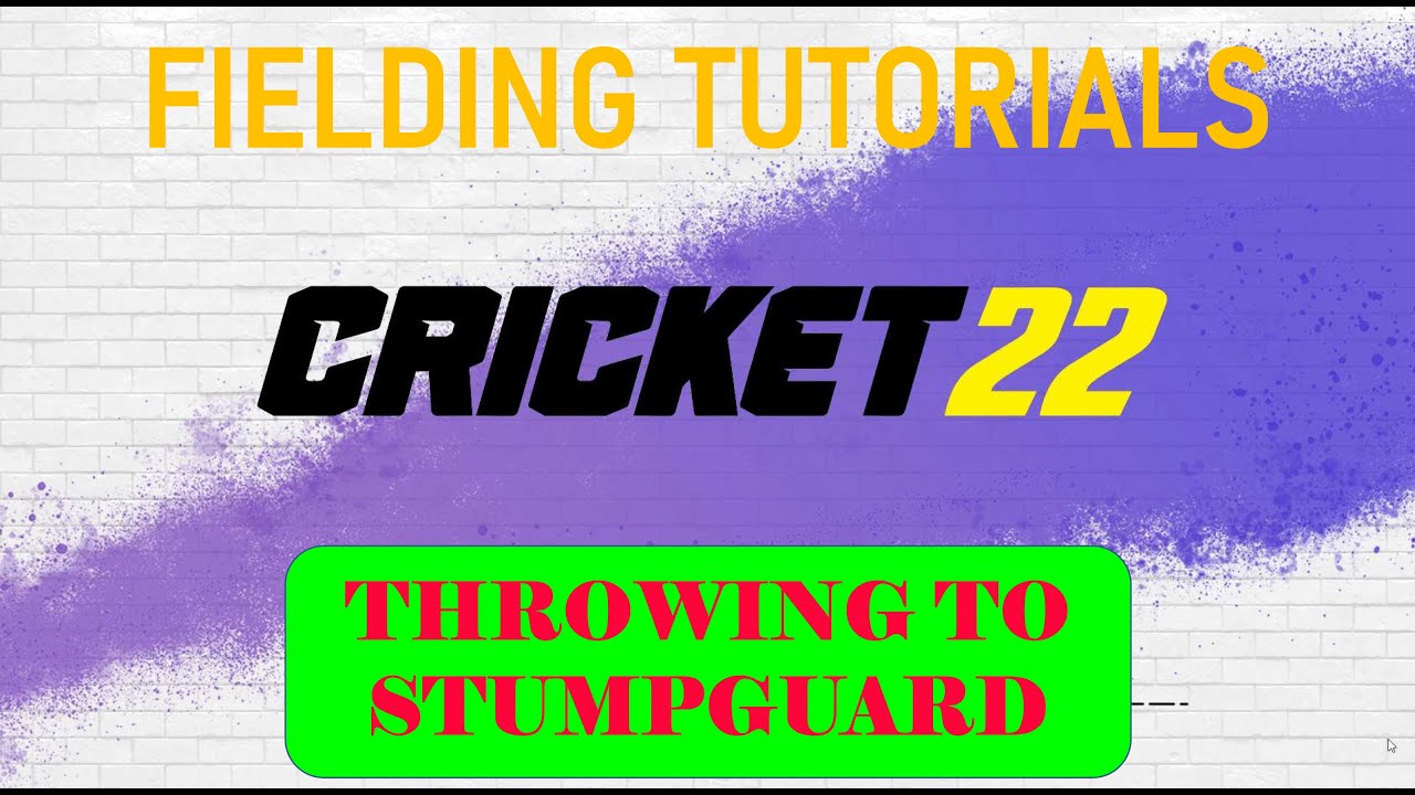 CRICKET 22 - FIELDING TUTORIALS - LESSON 34 - THROWING AT STUMP GUARD ...