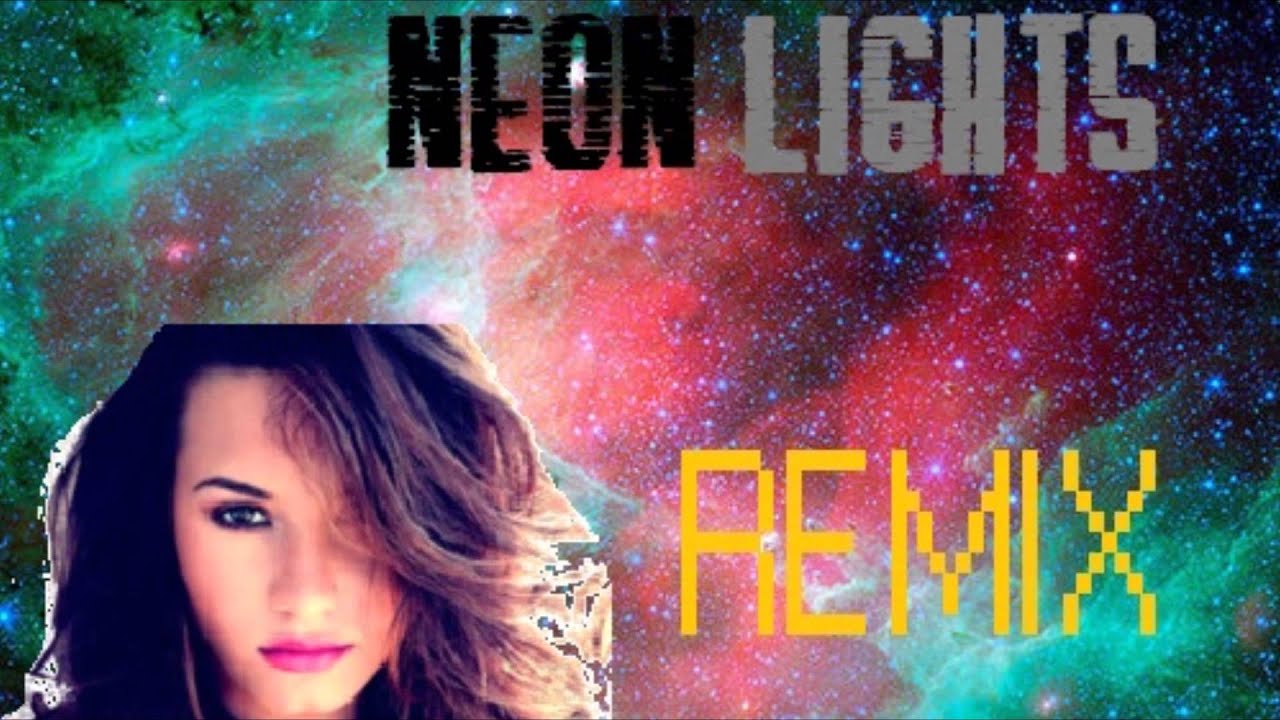 Demi Lovato - Neon Lights (REMIX) - YouTube