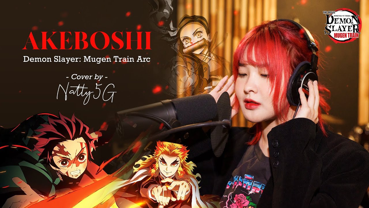 AKEBOSHI - LiSA (Demon Slayer SS2 Opening) | COVER BY NATTY5G - YouTube