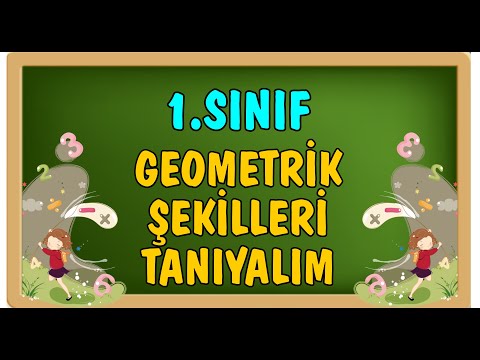 1.Sınıf - Geometrik Şekilleri Tanıyalım