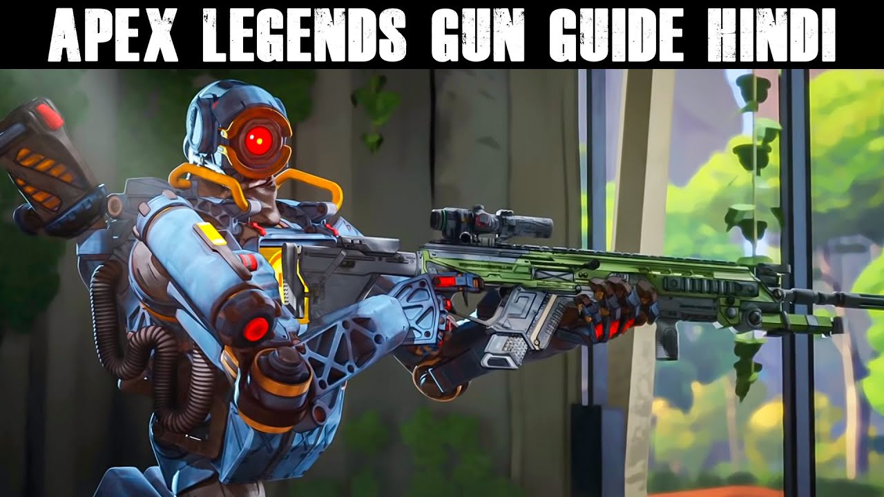 Apex Legends Gun Guide Hindi | Apex Legends Beginner Guide Hindi - YouTube