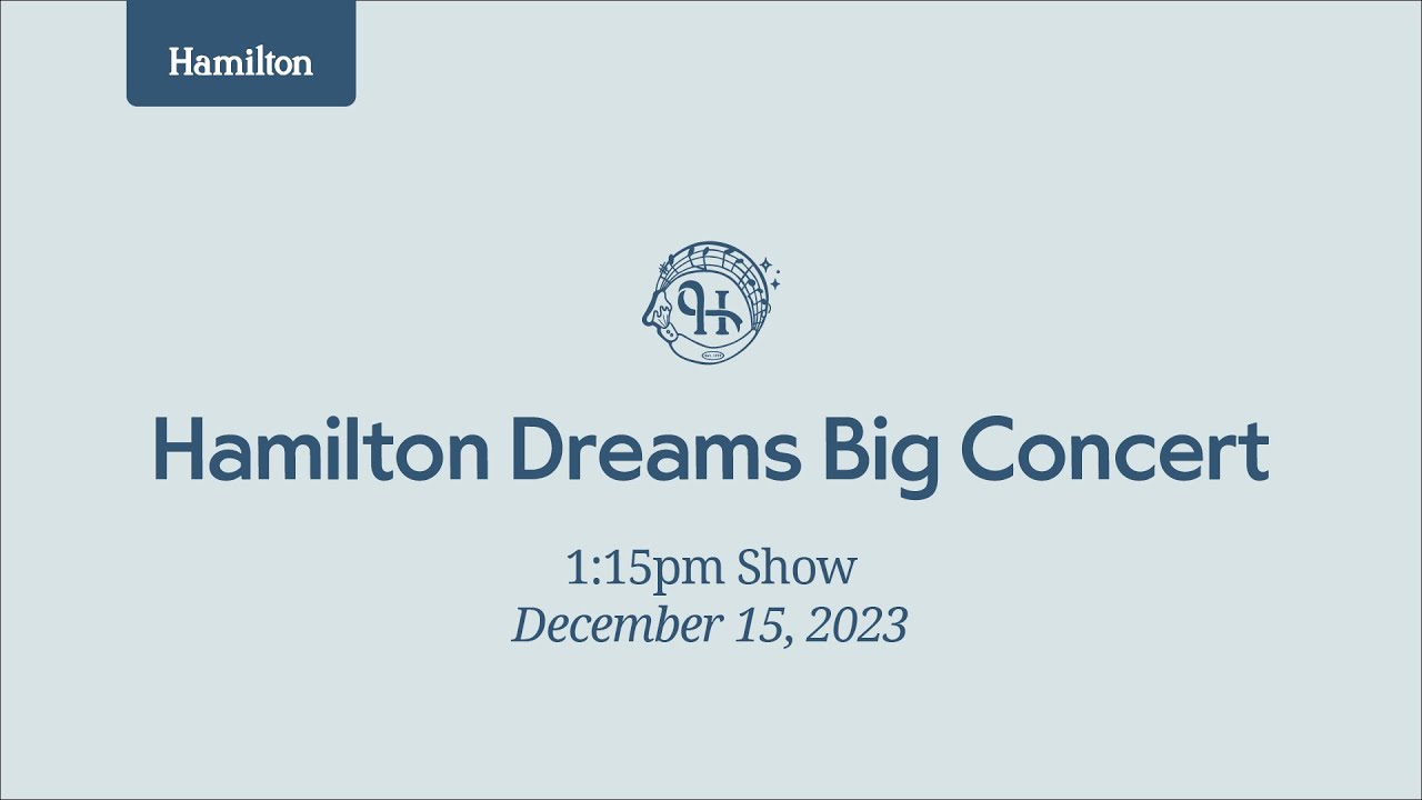 Hamilton Dreams Big Concert 1:15pm Show - YouTube