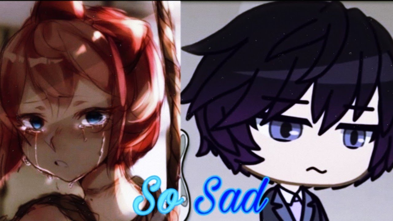 So Sad Meme | Sayori & Zander | DDLC X Gacha Club | Zander's Birthday Special - YouTube