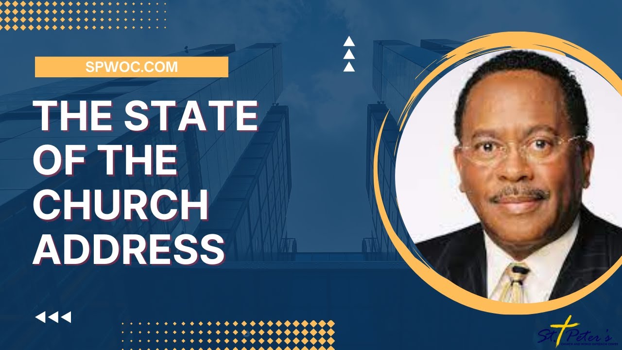 #SPWOC #SundayWorshipExperience "The State of the Church Address" - YouTube