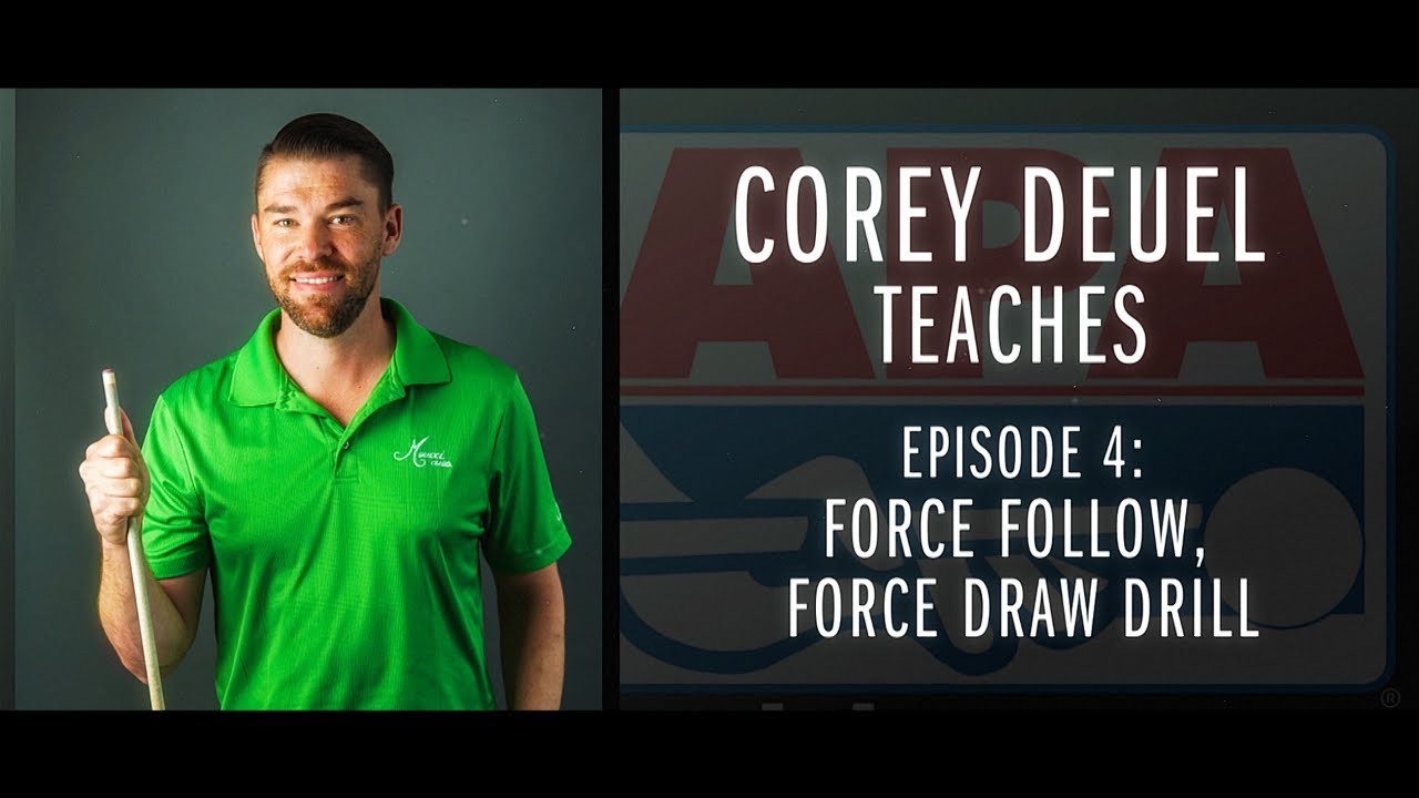 Corey Deuel - Ep 4 - Force Follow - Force Draw Drill - Pool Tips ...
