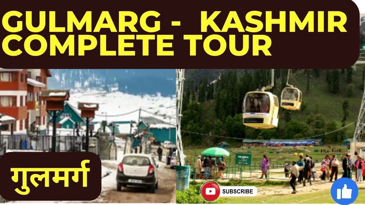 GULMARG: Best Location in Kashmir || Complete Tour || How to reach ...