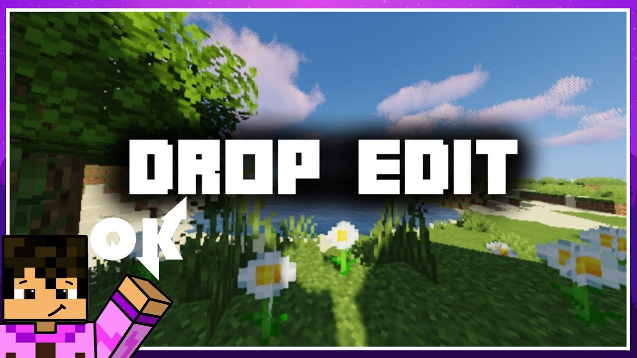 Minecraft Drop Edit [4K----60FPS] with Shaders - YouTube