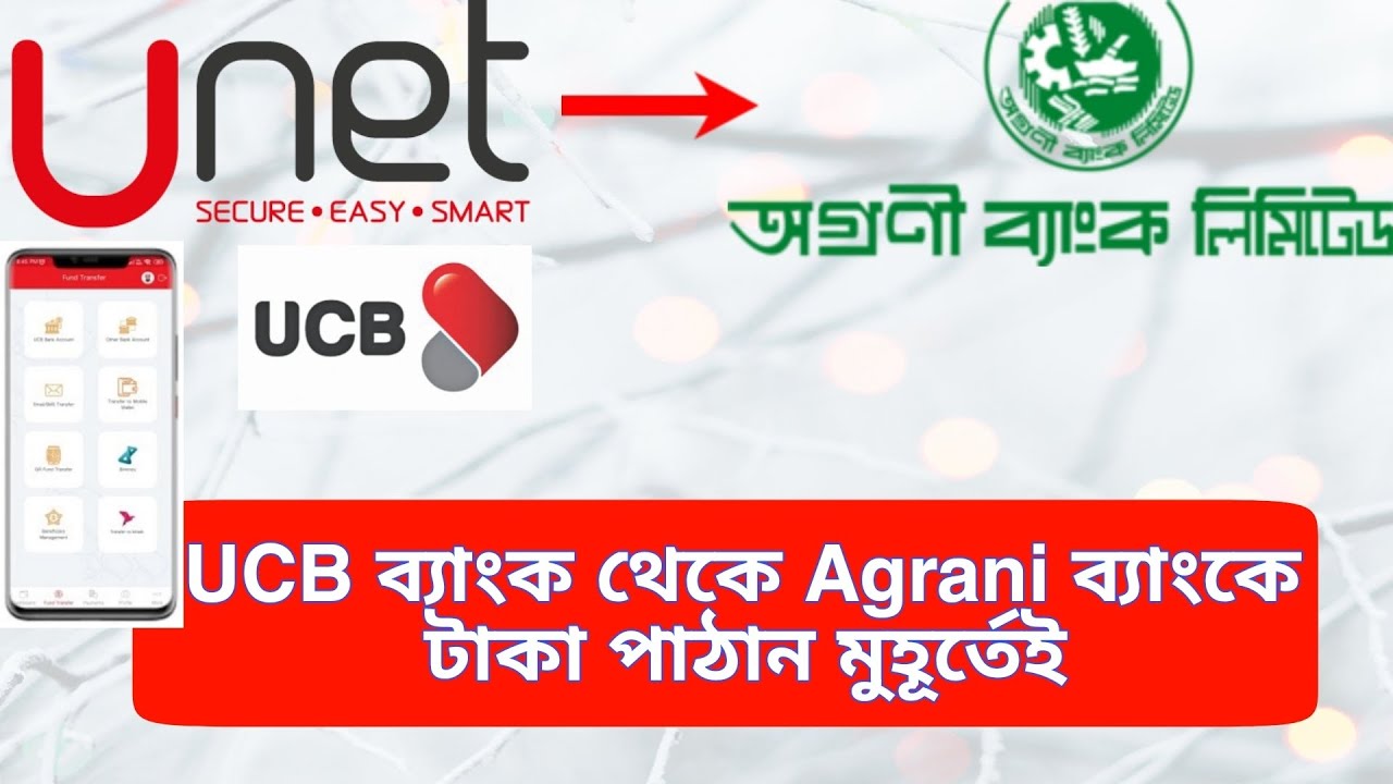 UCB Bank To Agrani Bank Send Money | Unet App To Other Bank Fund ...