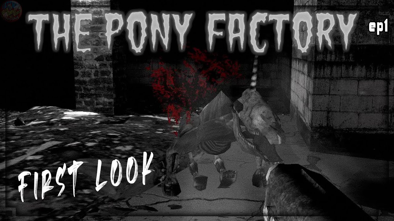 The Pony Factory - ep1 First Look - Horror | Magic | hell - YouTube