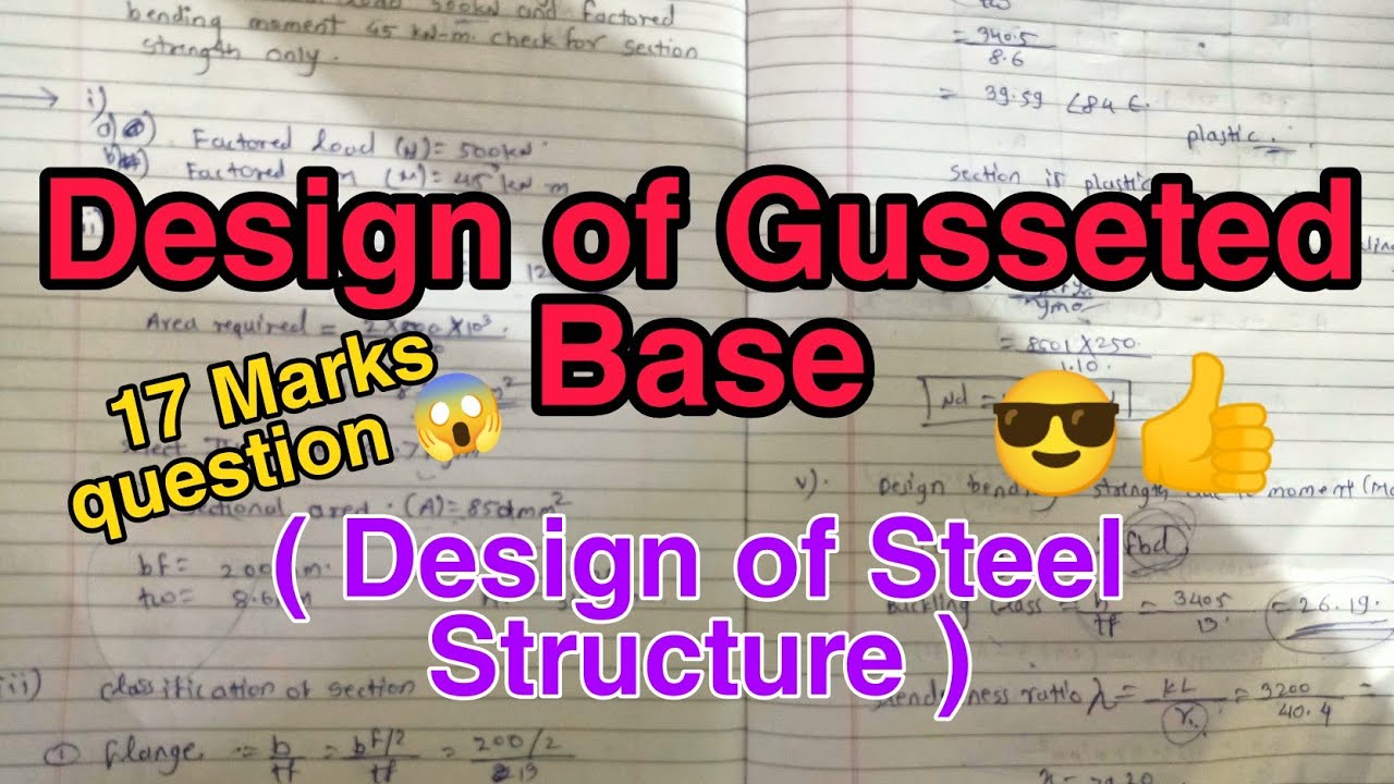 Design of Gusseted Base || Design of Steel Structure || DSS || #civil ...