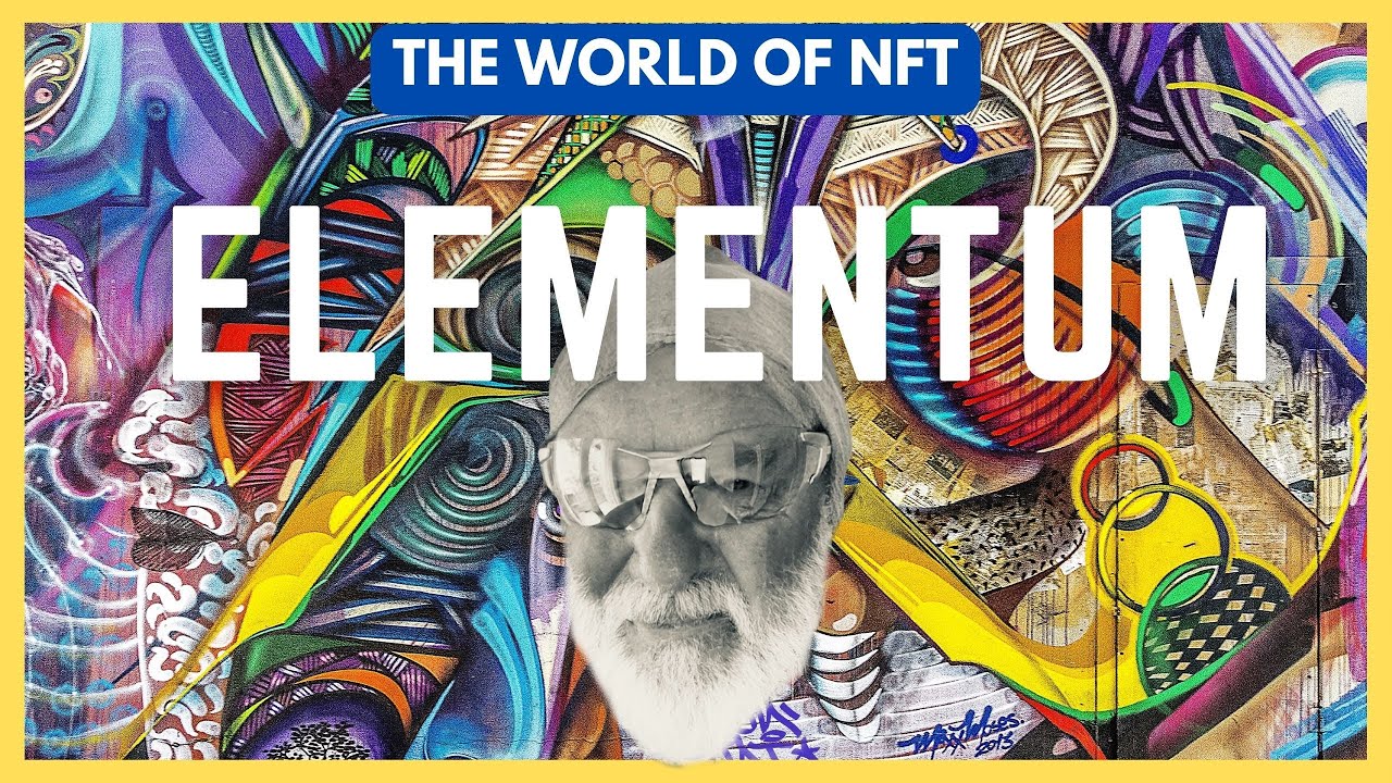 The World of NFT i am visiting ELEMENTUM - YouTube