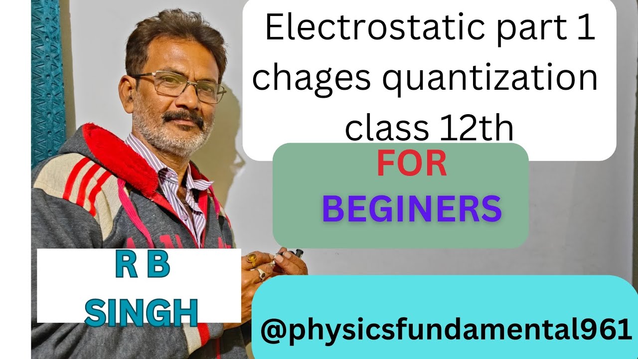 ELECTROSTATIC , INTRODUCTION, quantization of charge #physics # ...