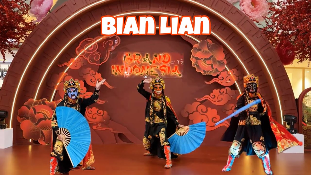BIAN LIAN (FACE CHANGING) GRAND INDONESIA | SENI TARI TOPENG MERUBAH ...