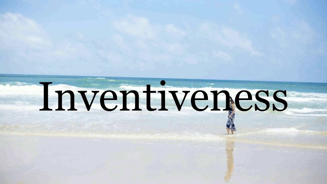 How To Pronounce Inventiveness🌈🌈🌈🌈🌈🌈Pronunciation Of Inventiveness ...