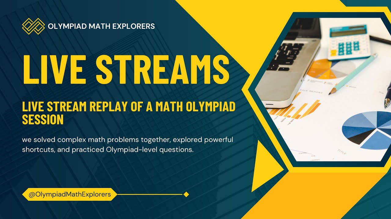 Live Stream Replay of a Math Olympiad Session - YouTube