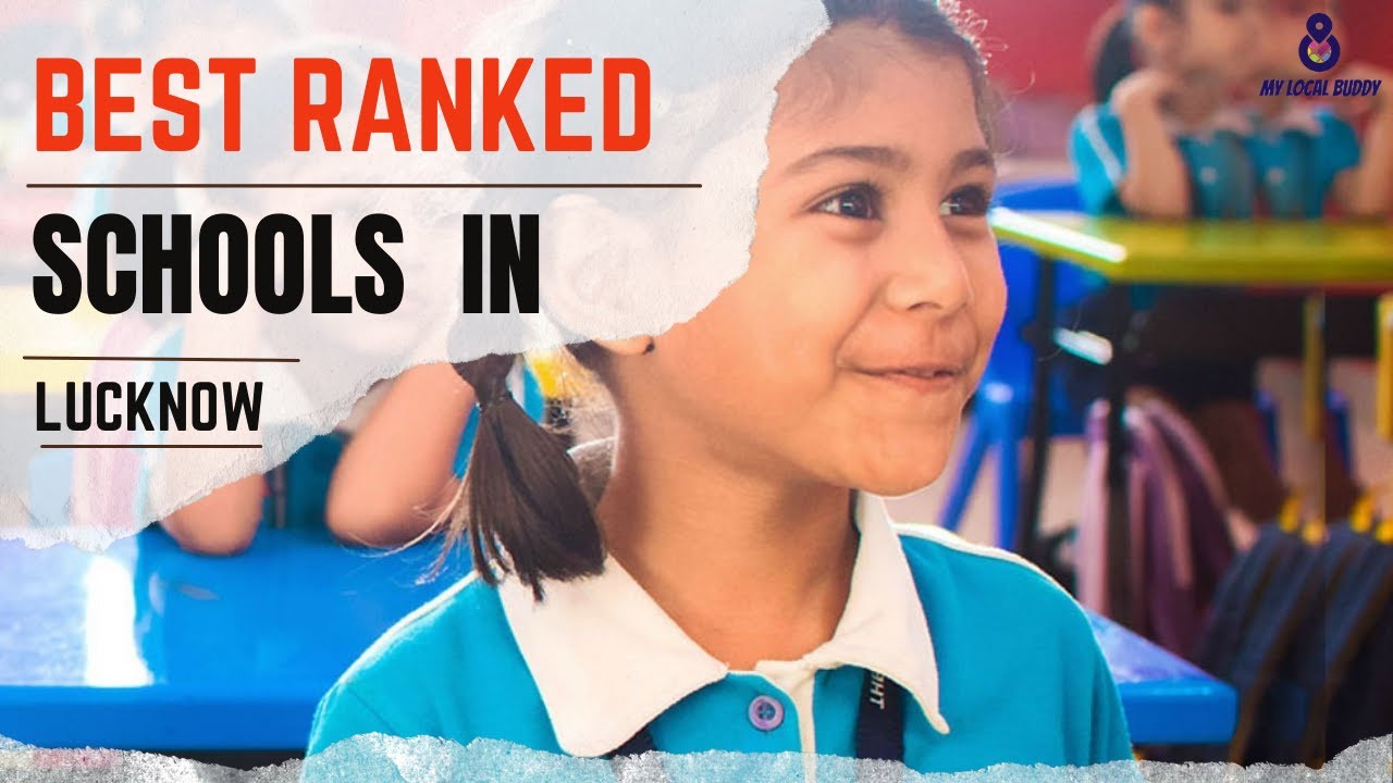 Best Schools in Lucknow | List of Best Schools in Lucknow | Top School ...