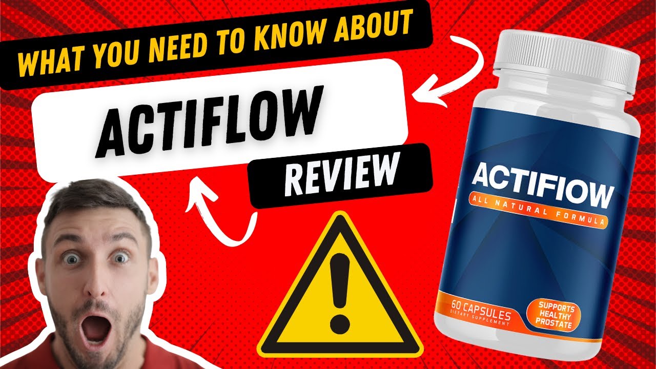 ACTIFLOW REVIEW - What you Need to Know About Actiflow Supplement ...