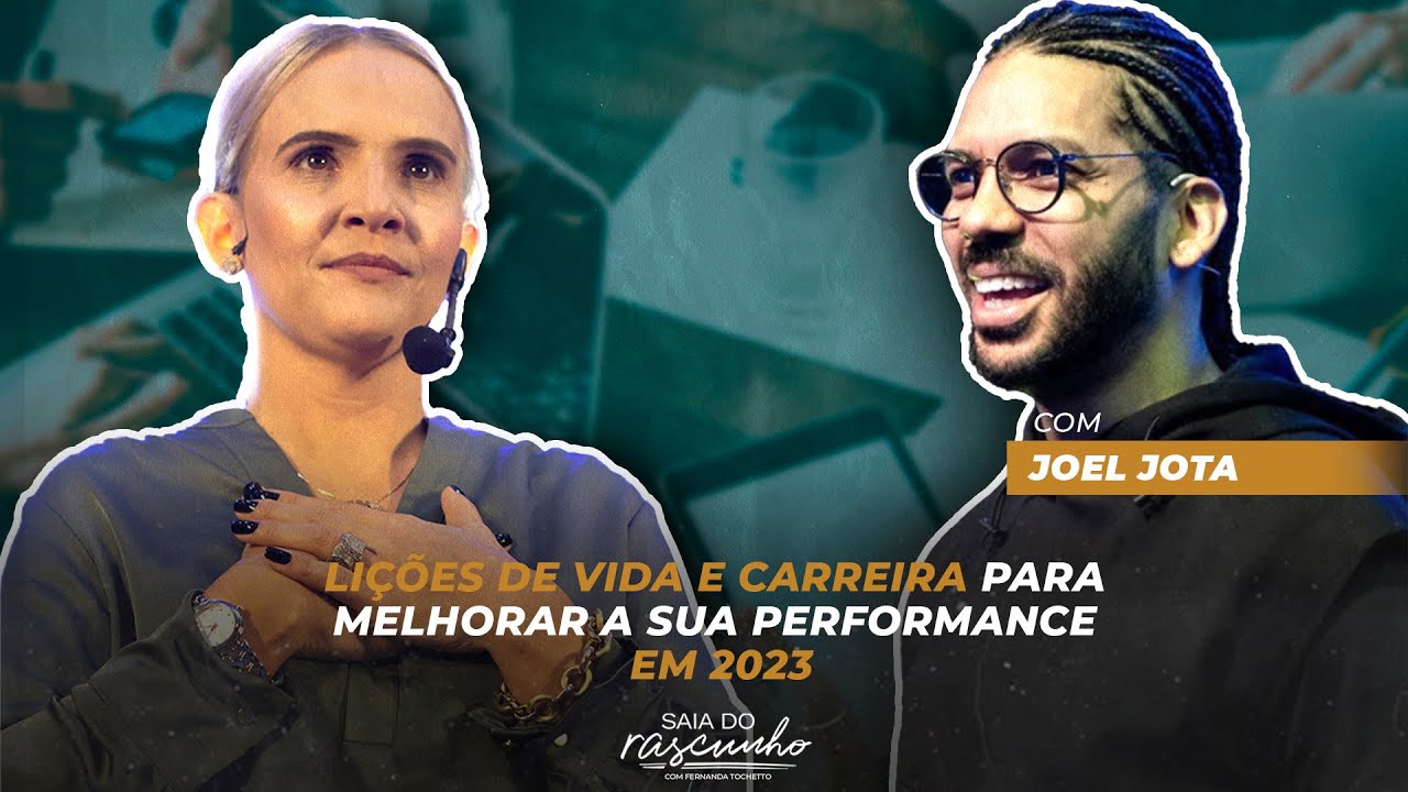 EP 30 | COMO MELHORAR A SUA PERFORMANCE - JOEL JOTA - YouTube