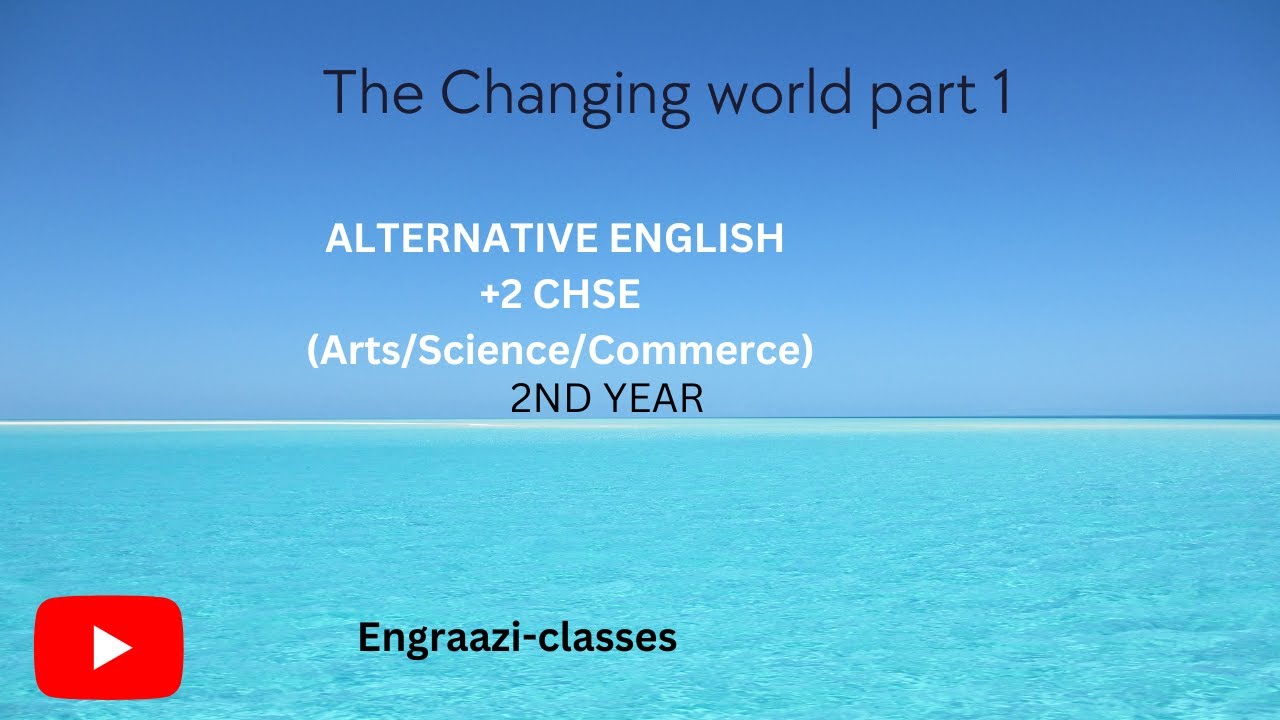 The Changing World part 1/CHSE alternative english +2arts, science ...