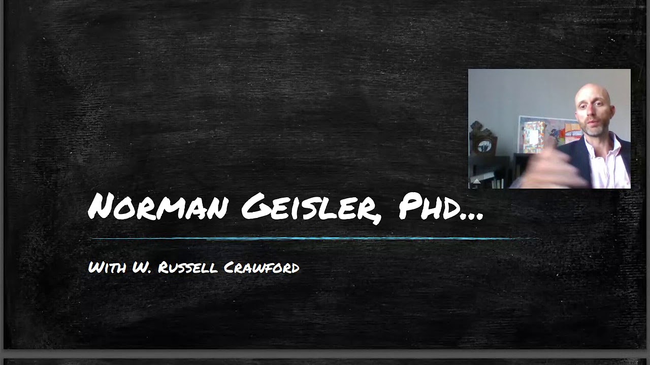 Christian Philosophers of influence 4 Norman Geisler - YouTube