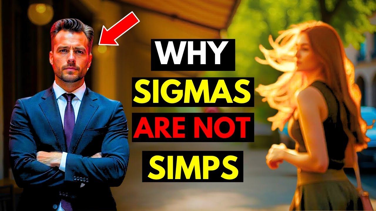 10 Bulletproof Reasons Why Sigma Males Are Not Simps - YouTube