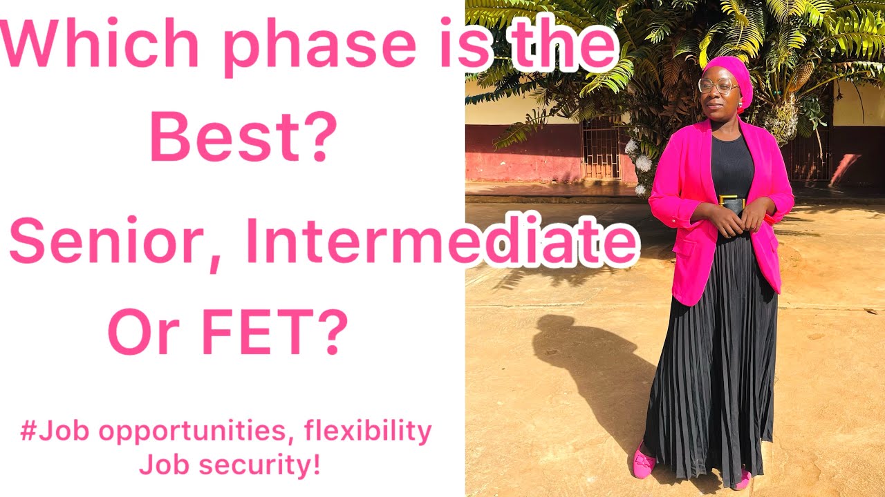 Which teaching phase is the best? Foundation phase, Intermediate phase ...