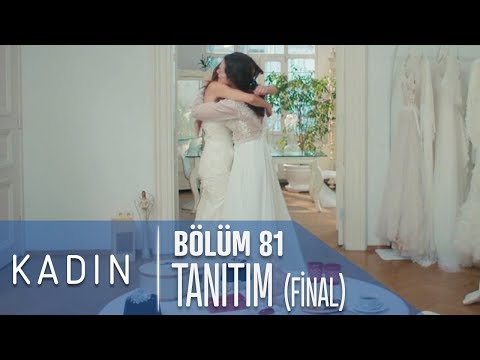 Kadın 81. Bölüm Tanıtımı (Final)
