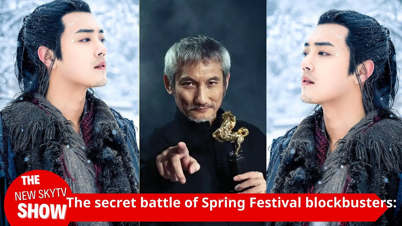 Secret competition among Spring Festival blockbusters: Xiao Zhan's new ...