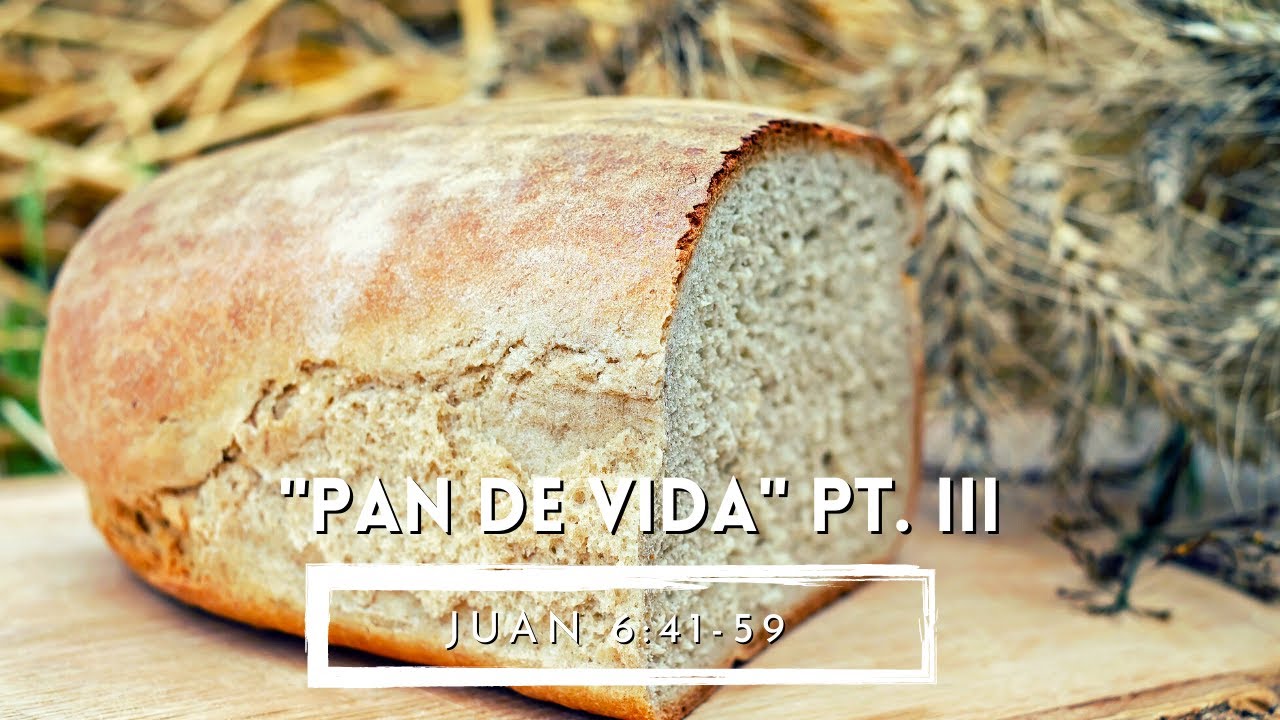 "Pan de Vida" Pt. III | 10-07-2020 - YouTube