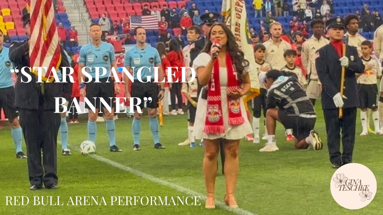 “Star Spangled Banner” performance at Red Bull Arena sung by: Gina ...