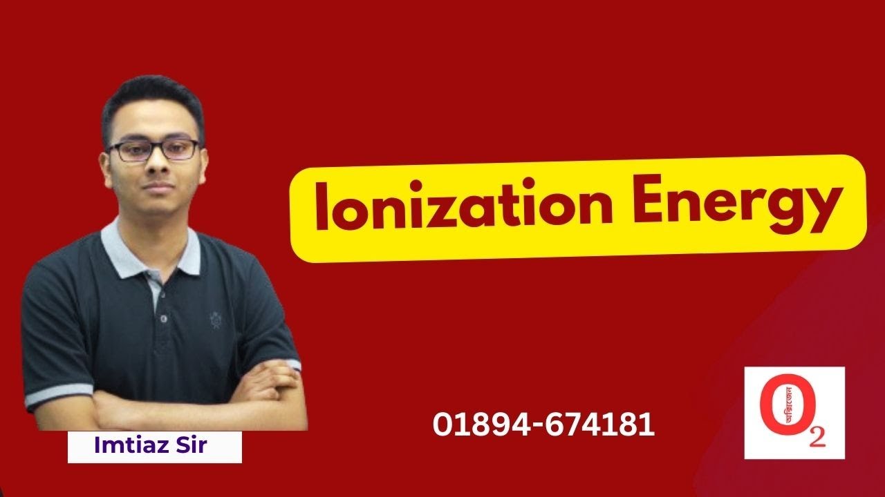 Ionization Energy ‪@Oxygen o2 Chemistry by Imtiaz - YouTube
