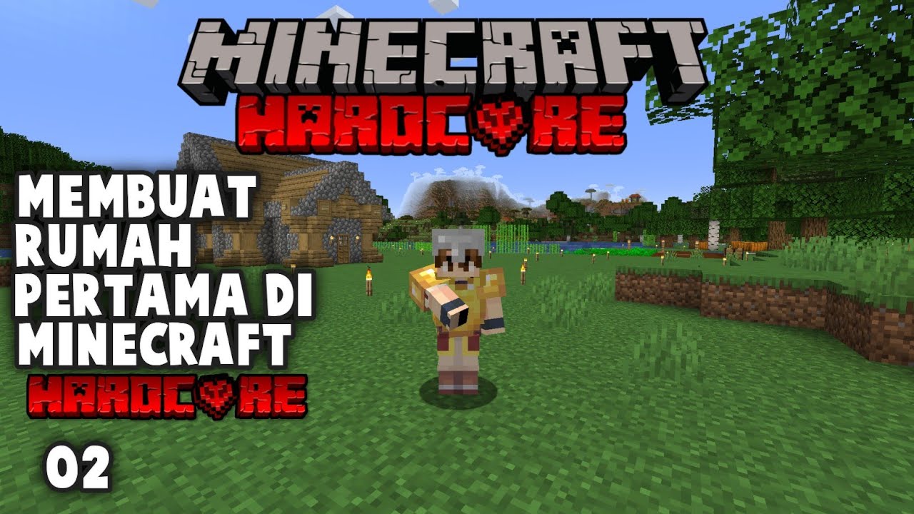 Minecraft Hardcore Indonesia Build Rumah Pertama!!! - YouTube