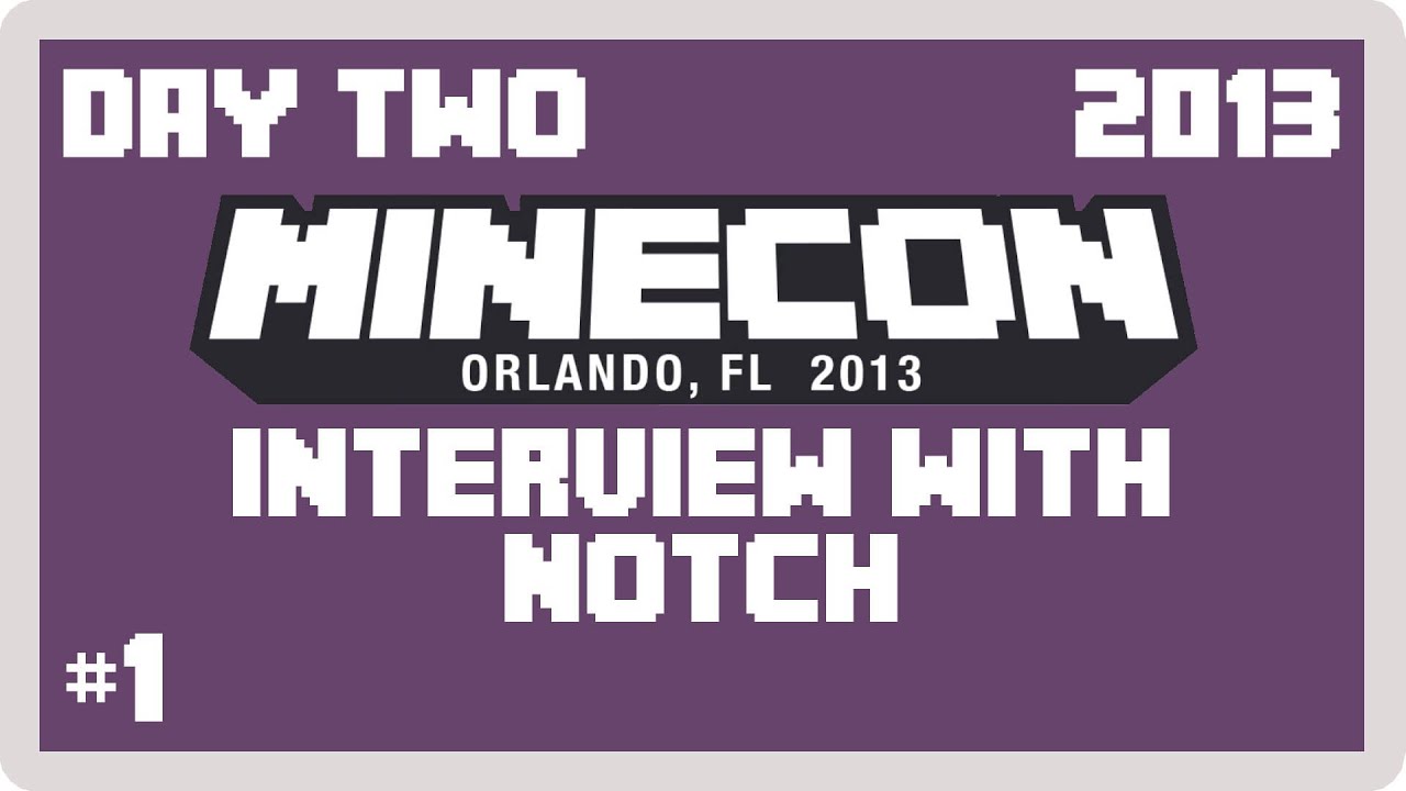 MINECON 2013: Interview With Notch [1080p] Part 01 of 02 - YouTube