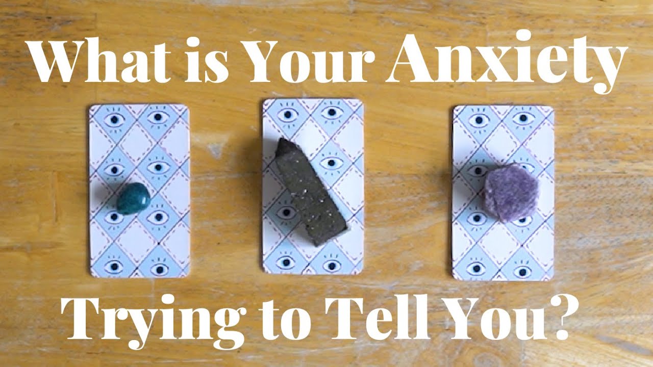 What is Your Anxiety Trying to Tell You? Pick a Card Reading! - YouTube