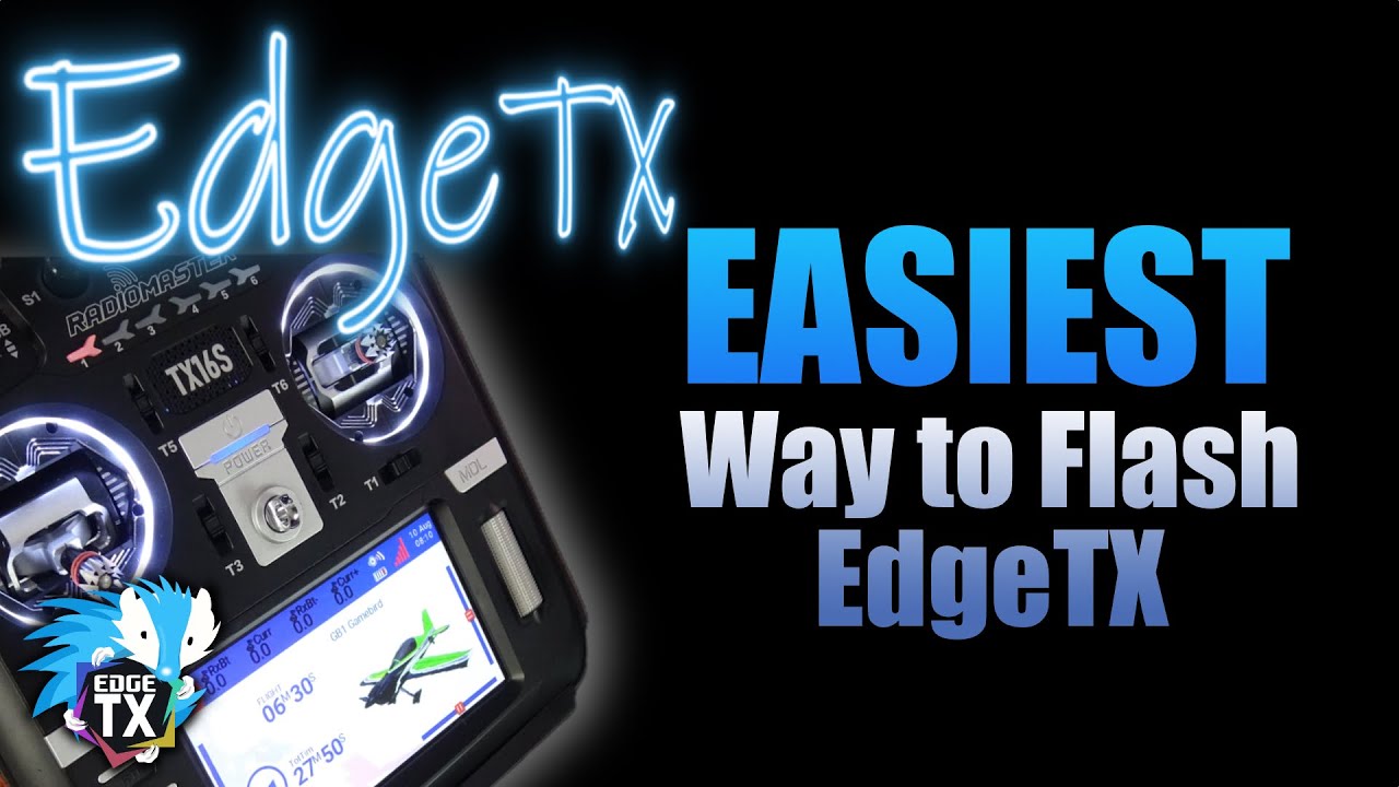 How to Flash EdgeTX • The Easy Way - YouTube