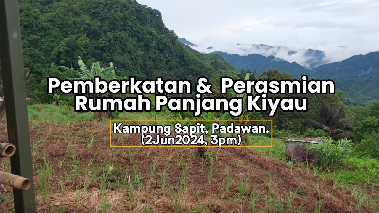 Upacara pemberkatan dan perasmian Rumah Panjang Kiyau, Kampung Sapit ...