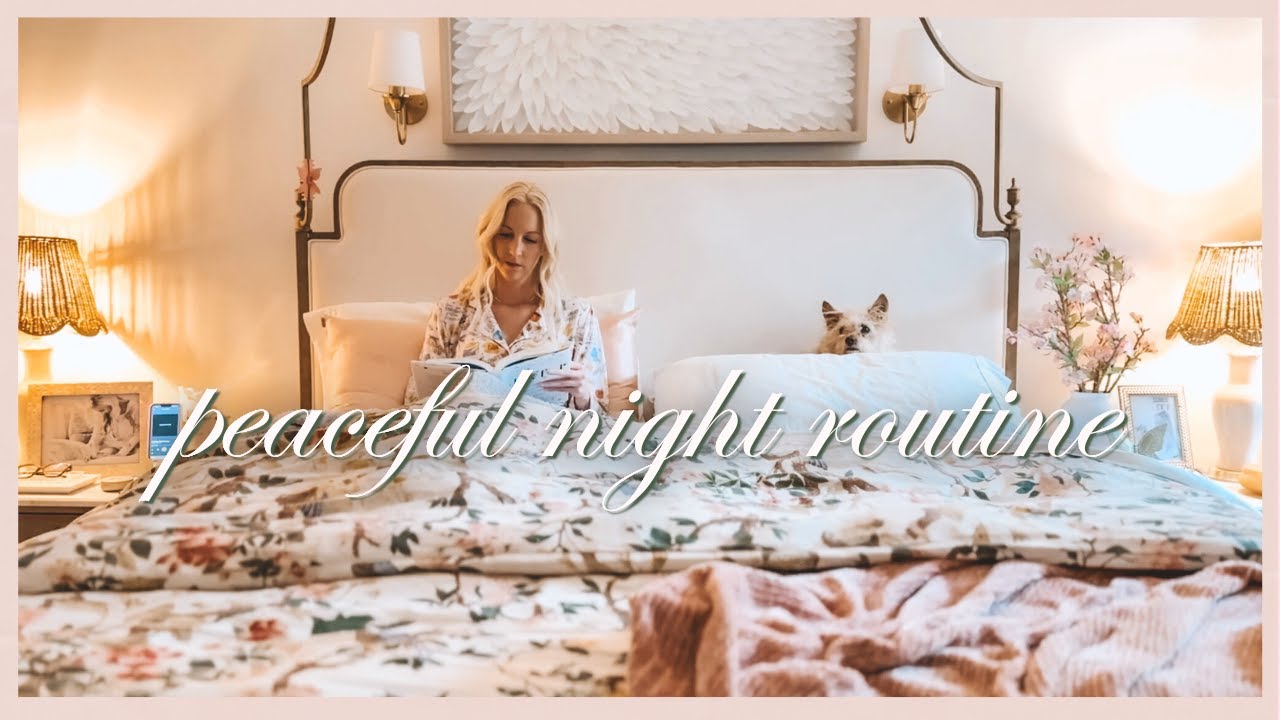 A Peaceful Night Routine That Actually Works: Tips for Better Sleep ...
