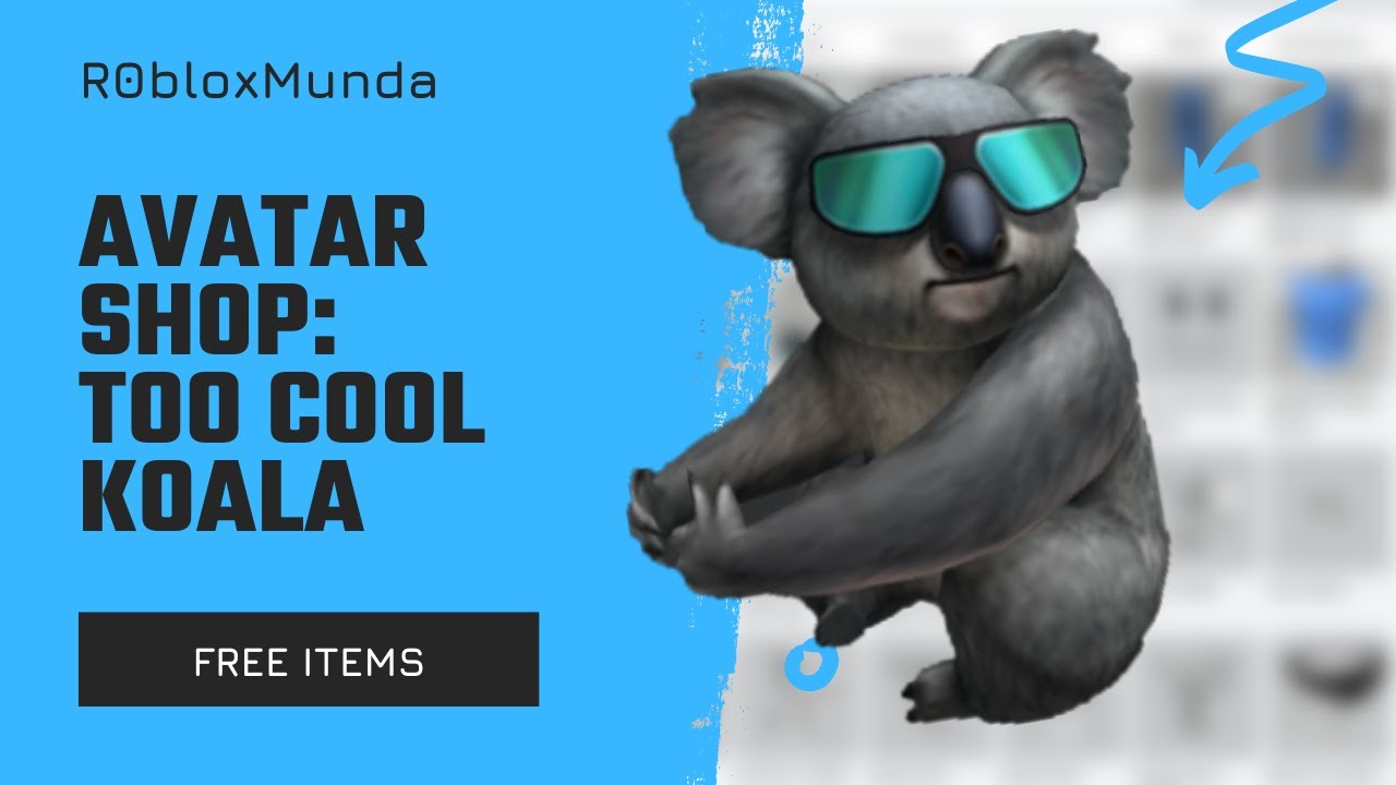 Roblox Free Avatar Item: Avatar Shop - Too Cool Koala - YouTube