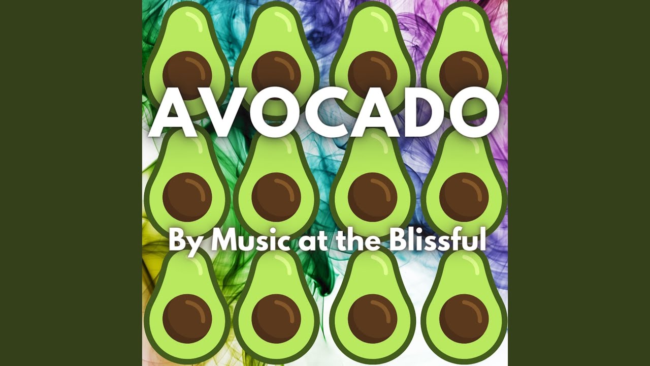 Avocado - YouTube