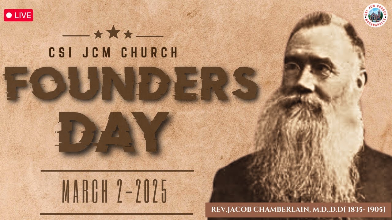 "CSI JCM FOUNDER'S DAY-2025" || CSI JCM CHURCH MADANAPALLE || REV.JACOB ...