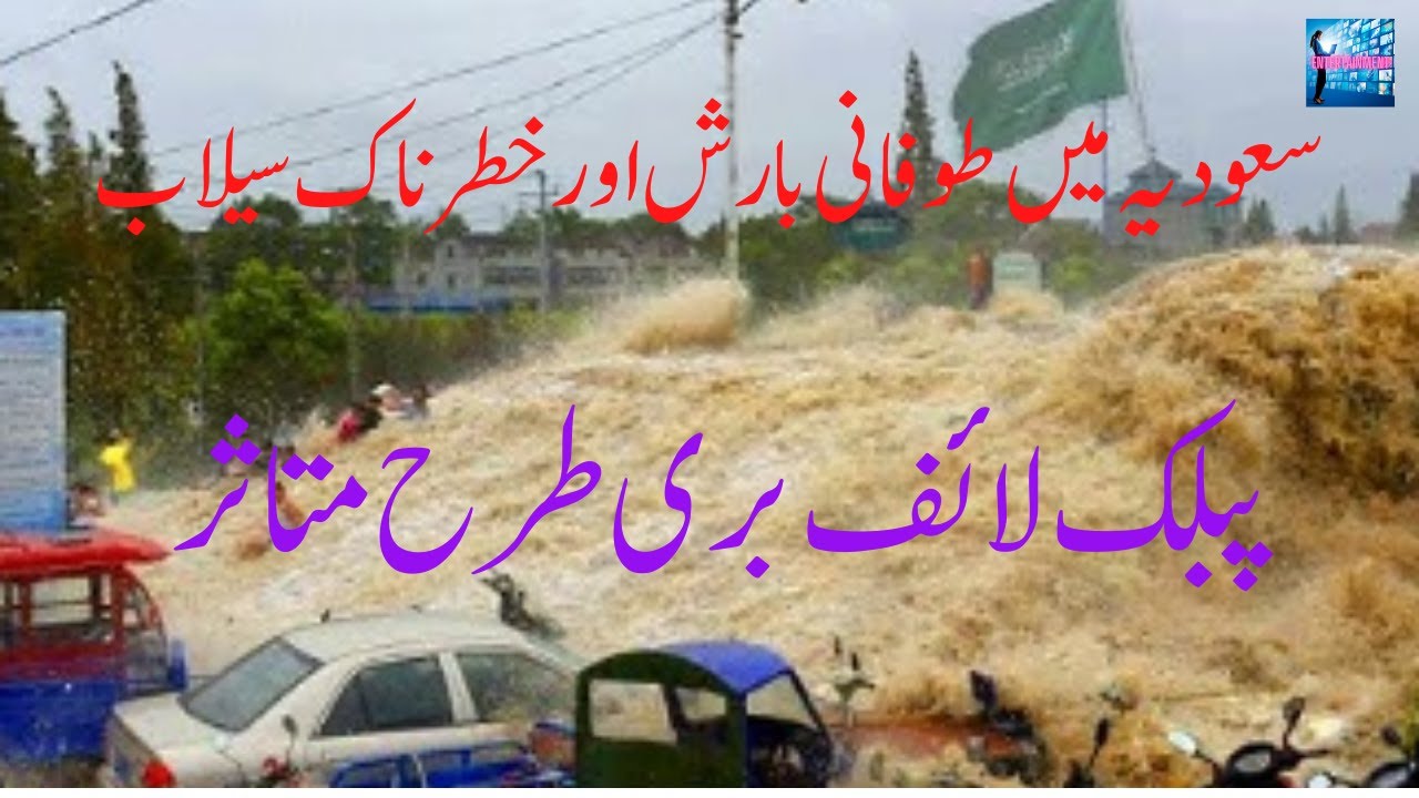 Flash floods hit Taif, Mecca | Is Flooding common in Saudi Arabia ...